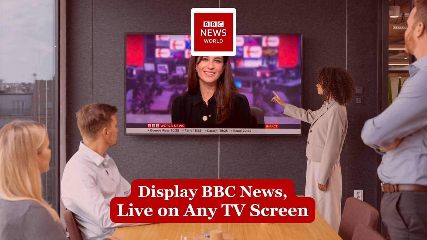 BBC News on TV or Any Screen | RocketScreens Digital Signage